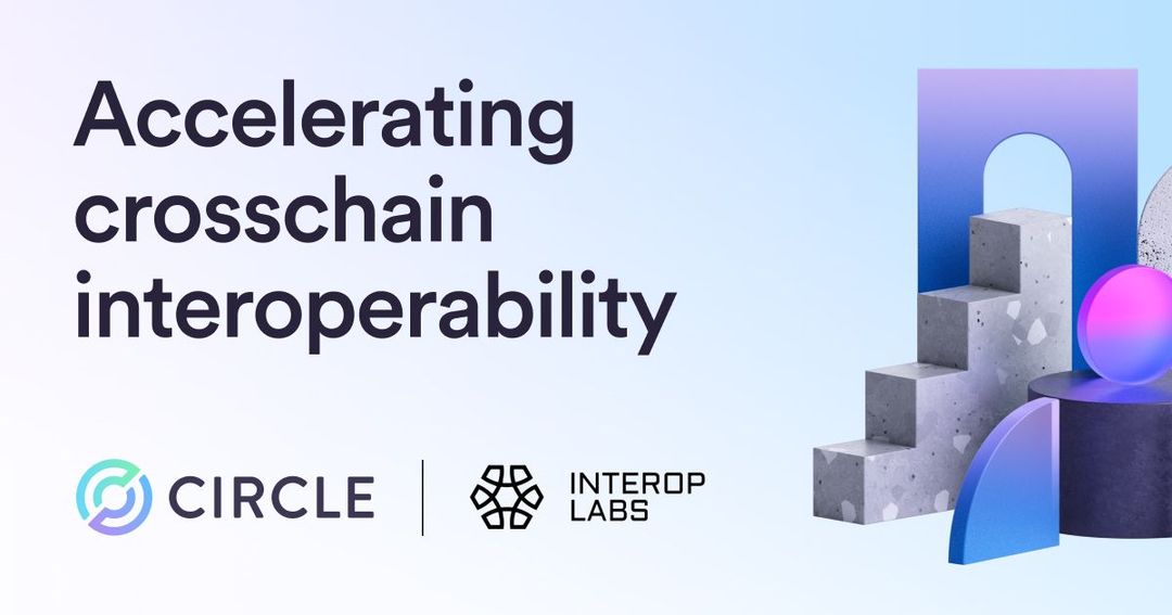 Circle Signs Agreement to Acquire Interop Labs Team & IP | Circle
