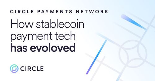 Future of Stablecoin Payment Flows and Cross-Border Payments | Circle