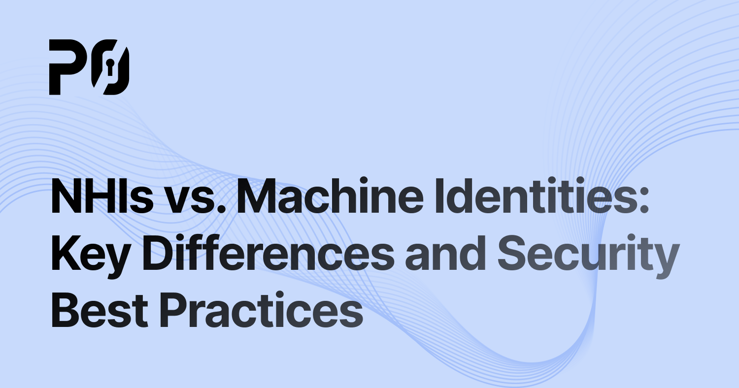 Non-Human vs. Machine Identities: Key Differences & Security