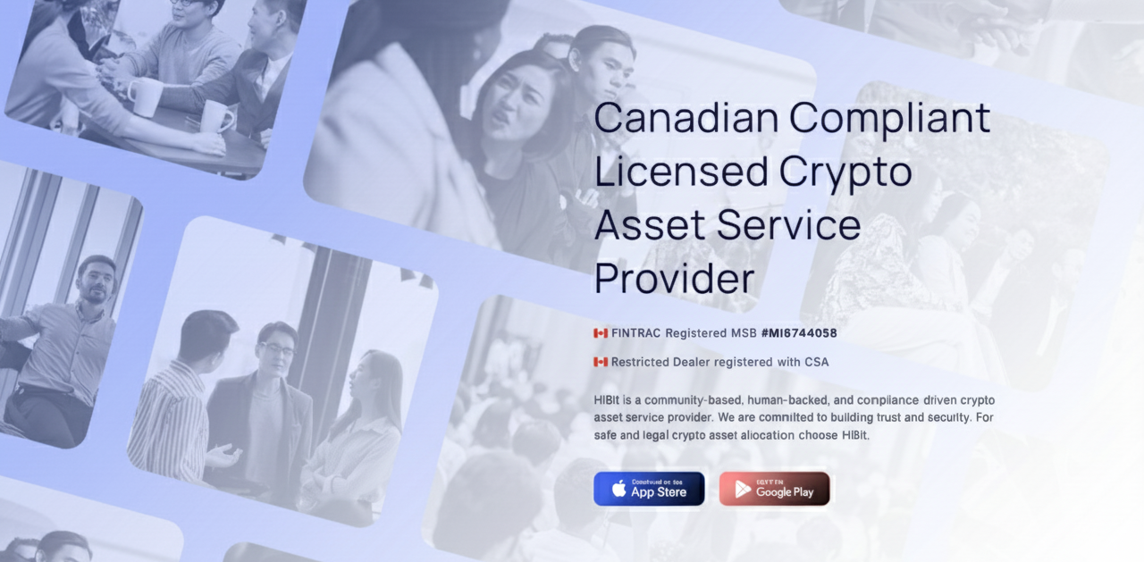 HiBit | 加拿大合规持牌加密资产服务商
