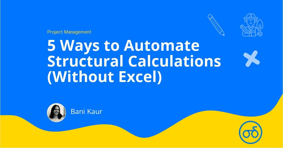 5 Ways to Automate Structural Calculations (Without Excel)