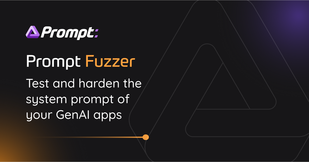 Prompt Fuzzer - Open Source Security Testing Tool for AI Applications ...