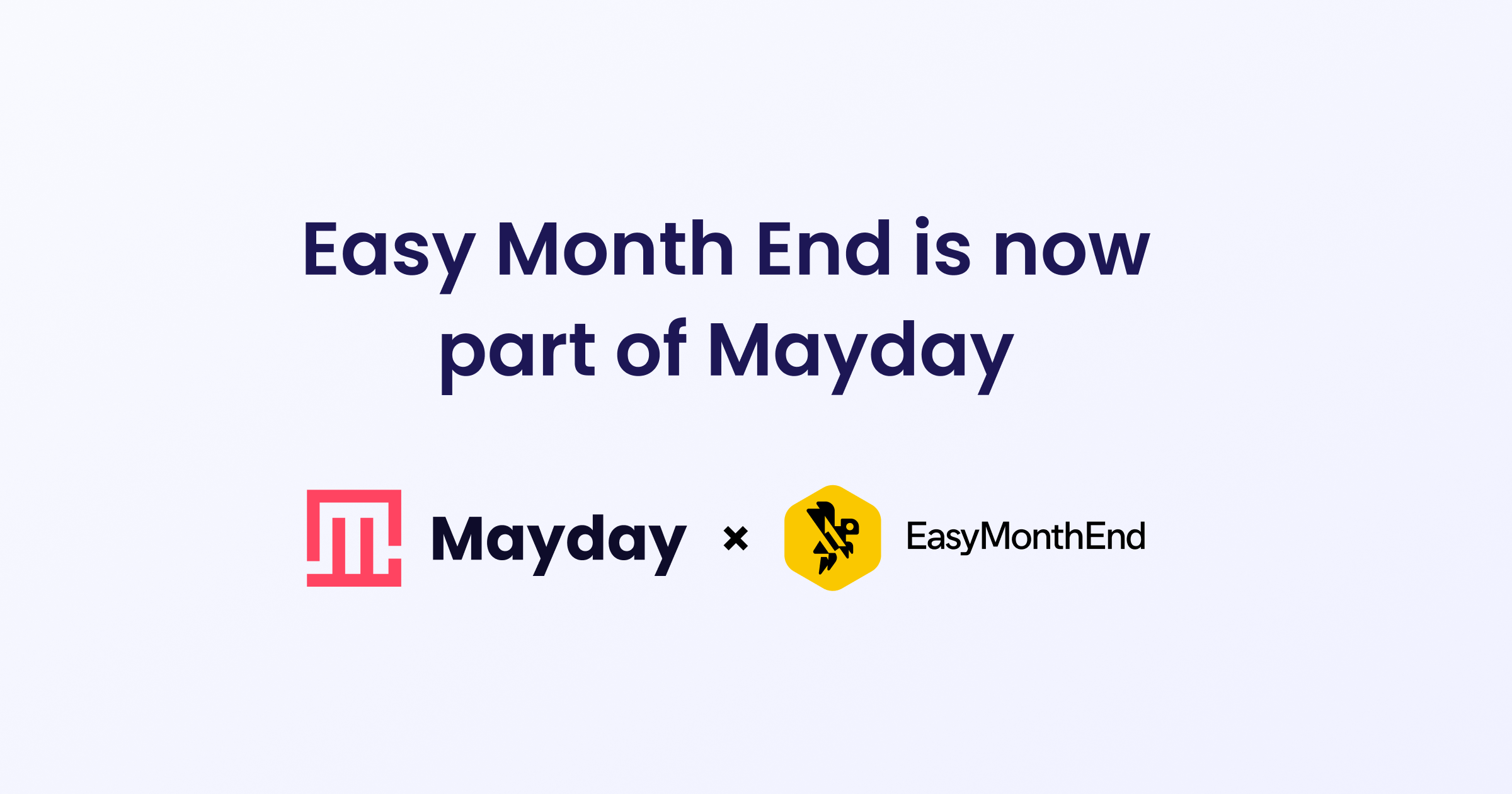 Mayday x Easy Month End: The End of Month End (As You Know It) - Mayday