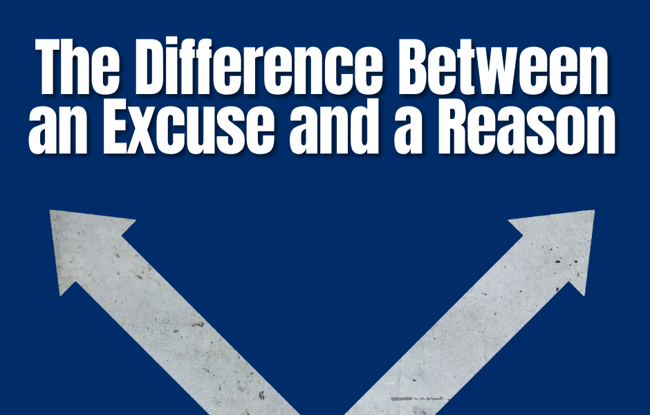 The Difference Between an Excuse and a Reason | Michael Heppell
