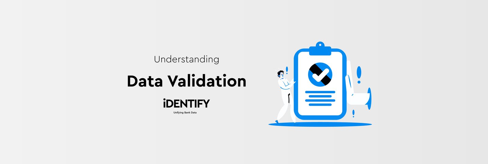 Understanding Data Validation for Banks | iDENTIFY