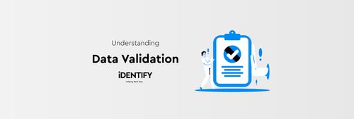 Understanding Data Validation for Banks | iDENTIFY