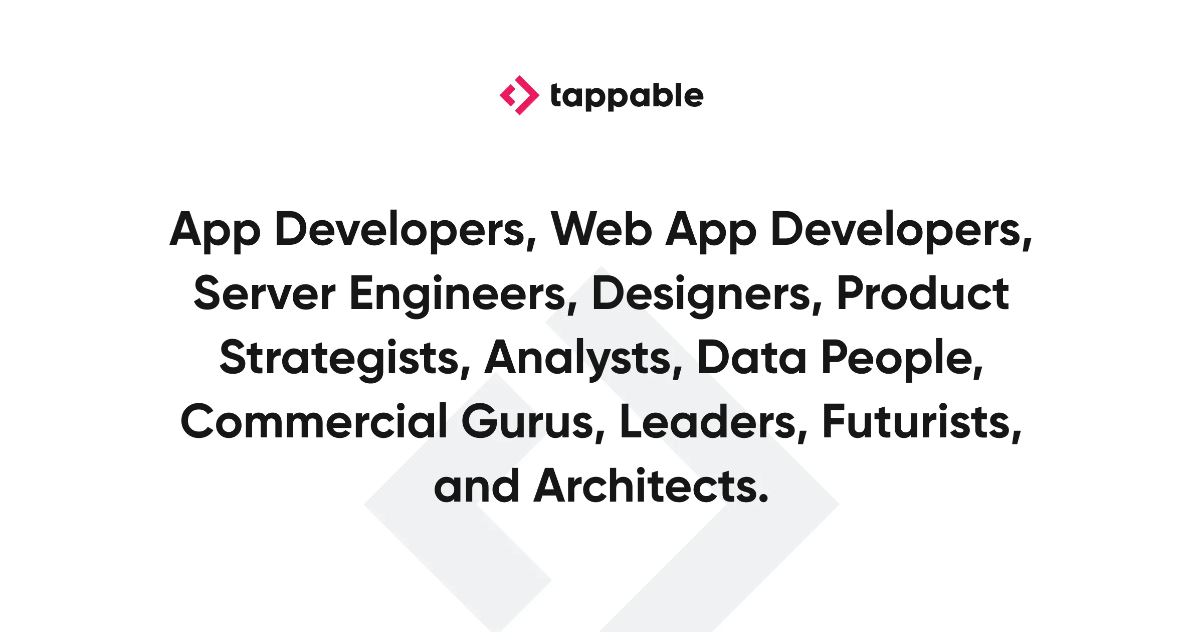 Meet Tappable | Experts in Bespoke App Development
