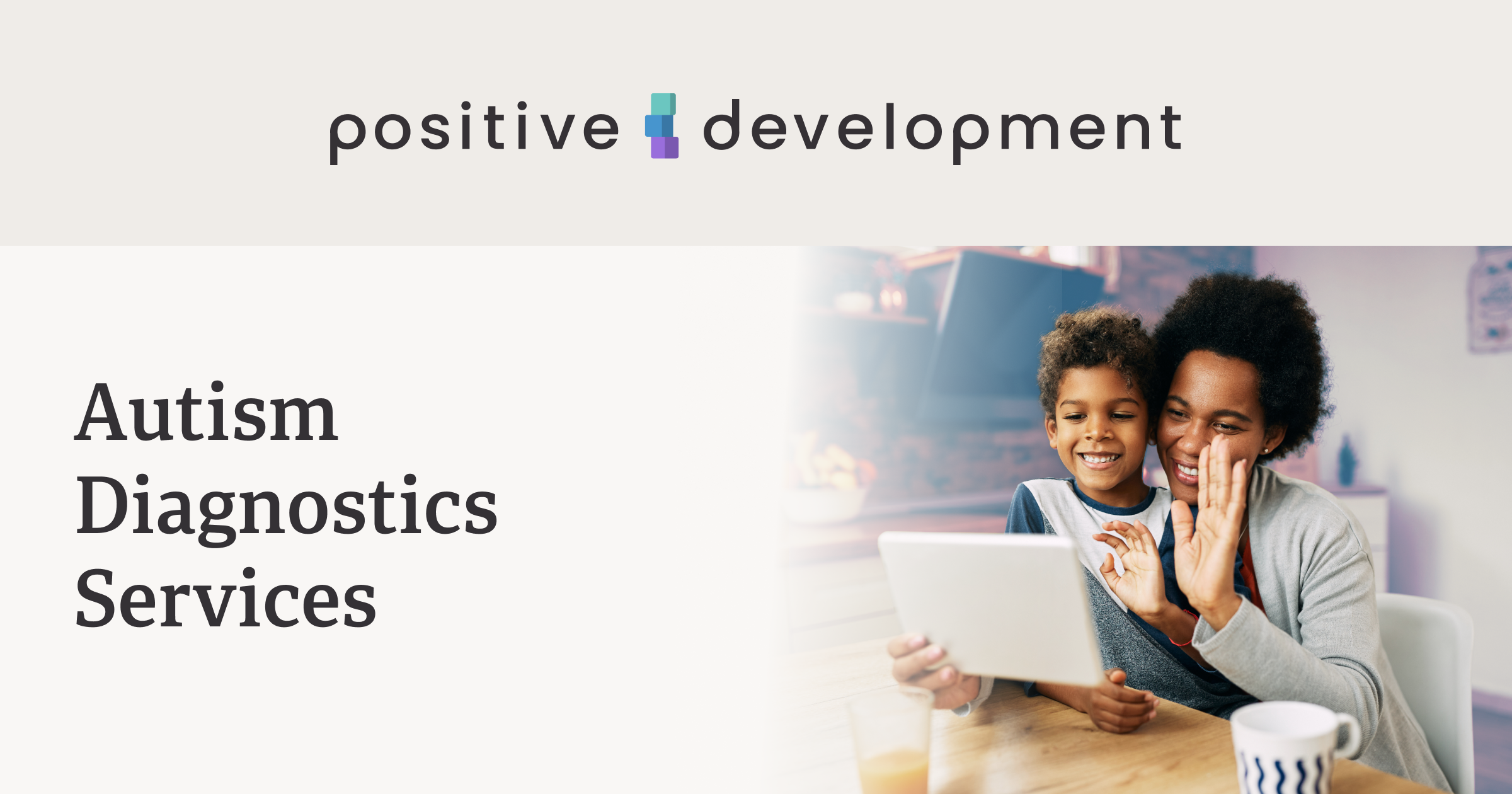 Autism Diagnosis for Children | Positive Development