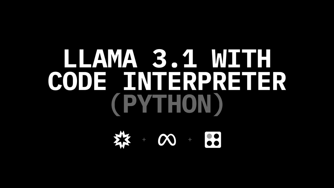 Llama 3.1 with code interpreter in Python — E2B Blog