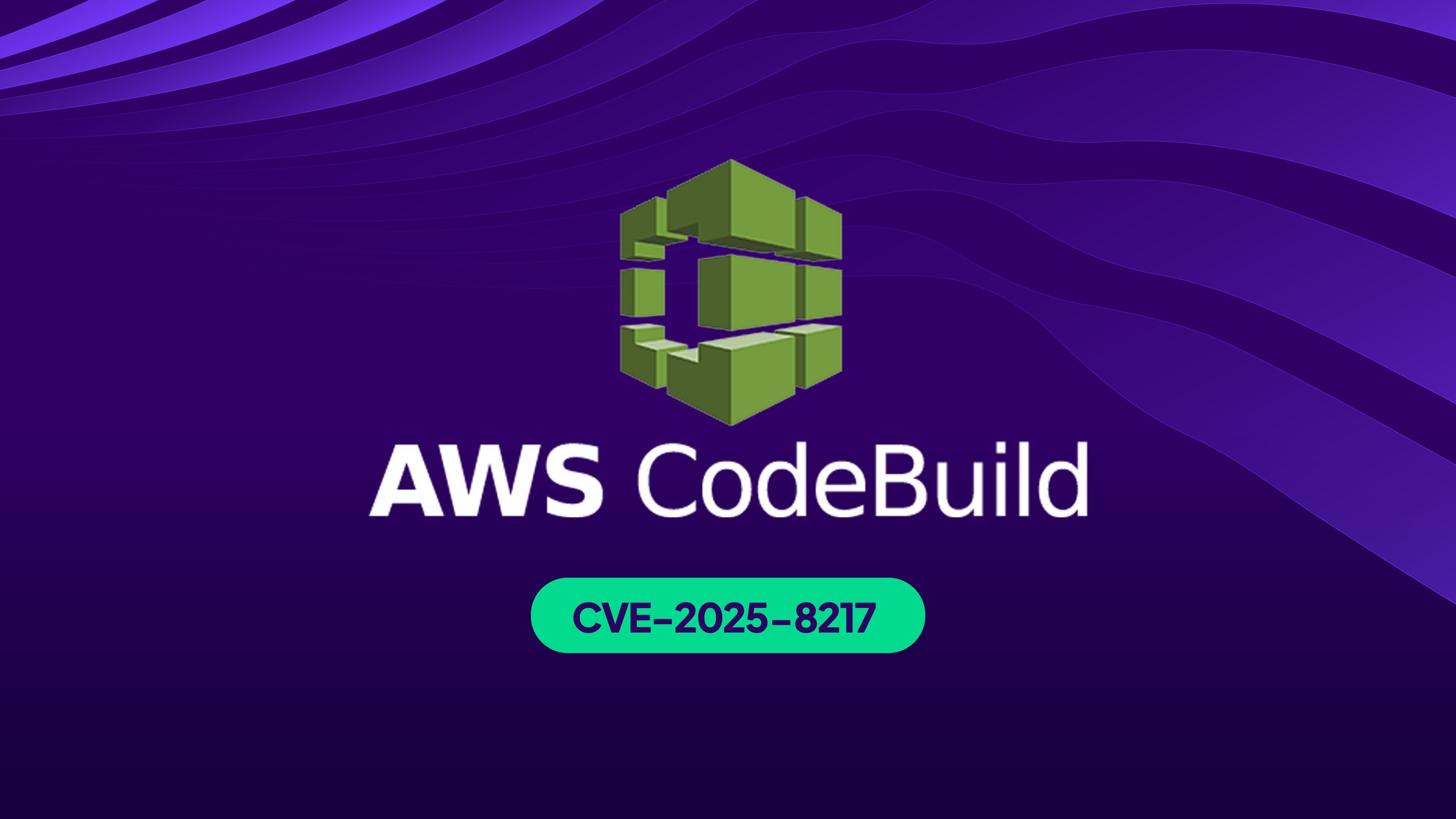 Lessons from AWS CodeBuild’s Memory-Dump Incident (CVE-2025-8217) - StepSecurity