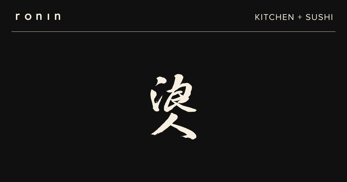 Ronin Kitchen + Sushi