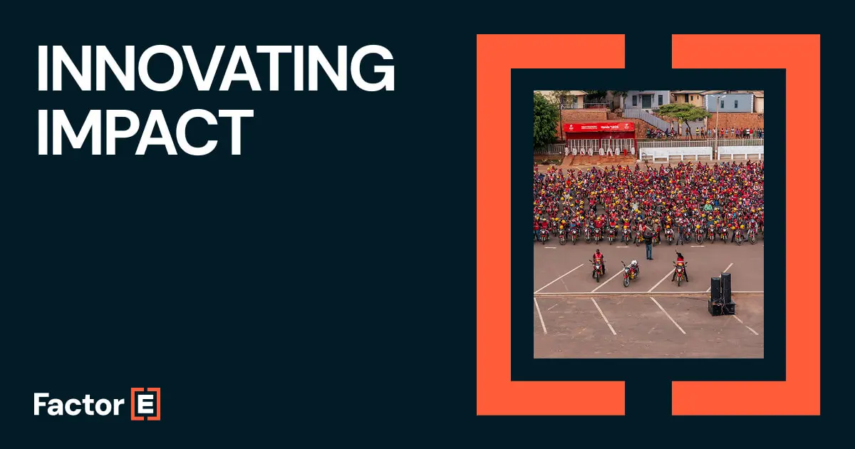 Factor E - Innovating Impact