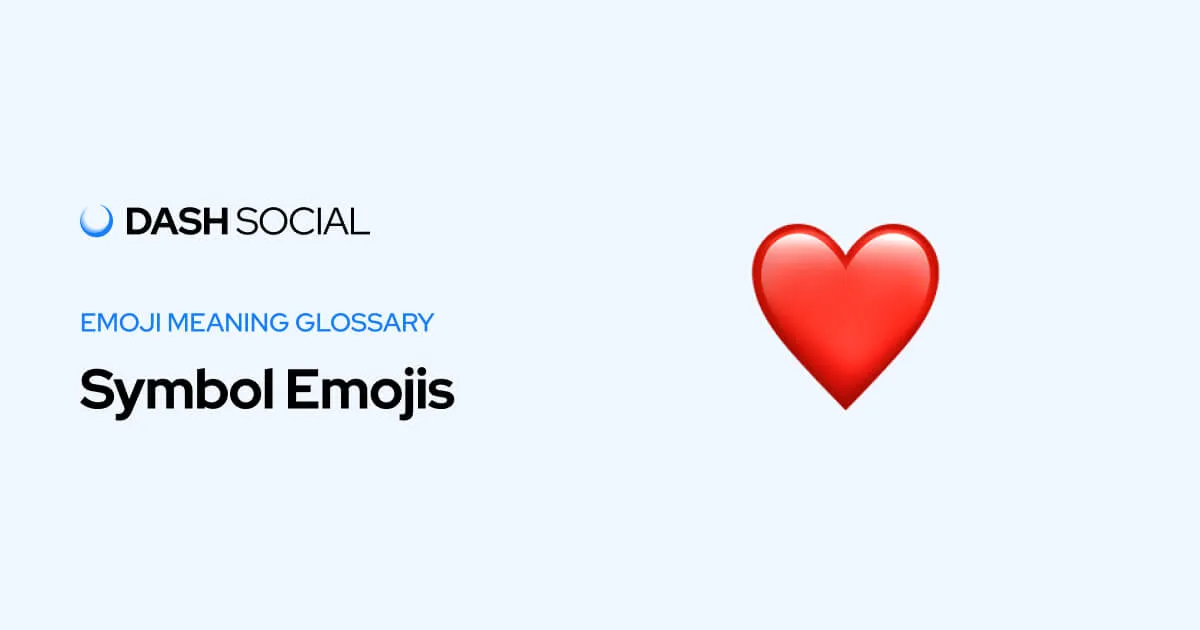 Symbol Emoji Meanings | Dash Social
