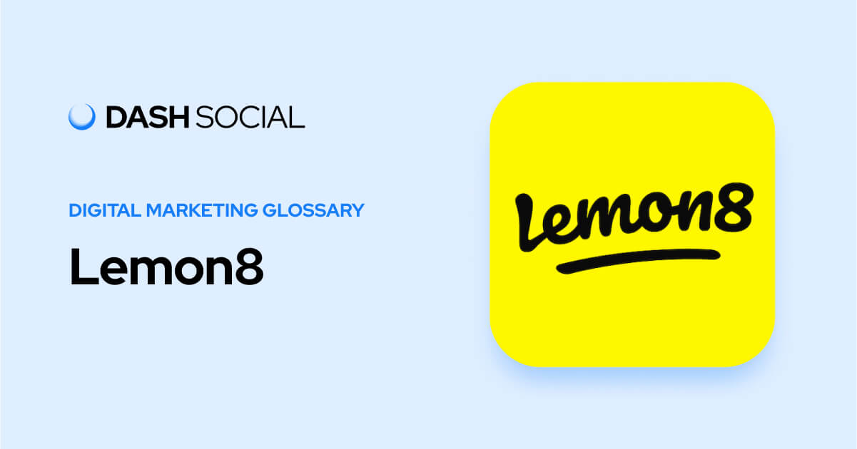 Lemon8: What It Is and How To Use It | Dash Social