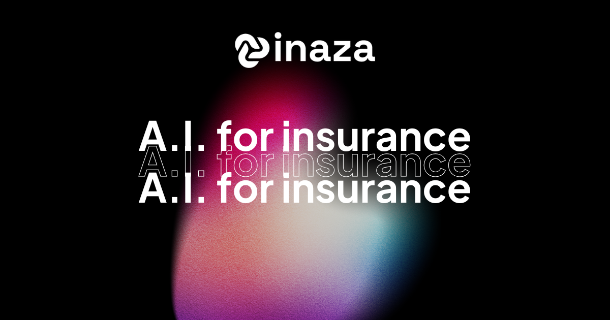 Inaza | AI-Powered Insurance Automation for Underwriting & Claims