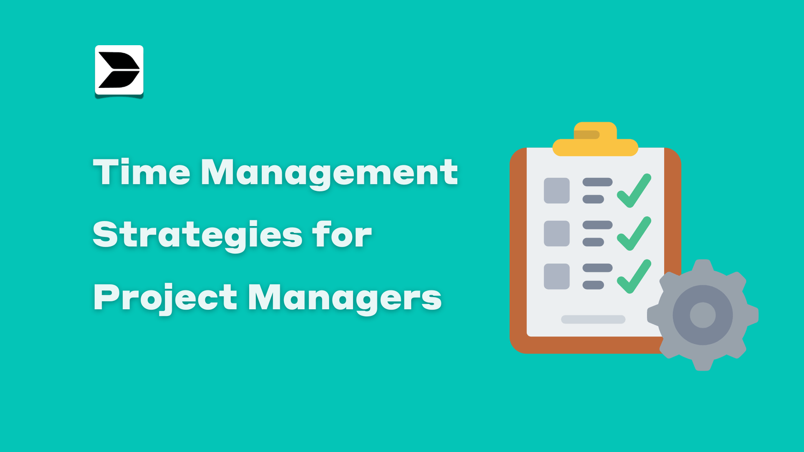 Time Management Strategies for Project Managers