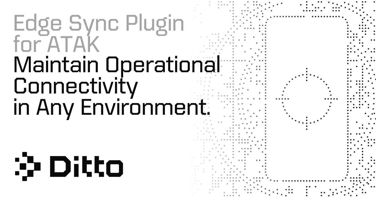 Ditto ATAK Plugin