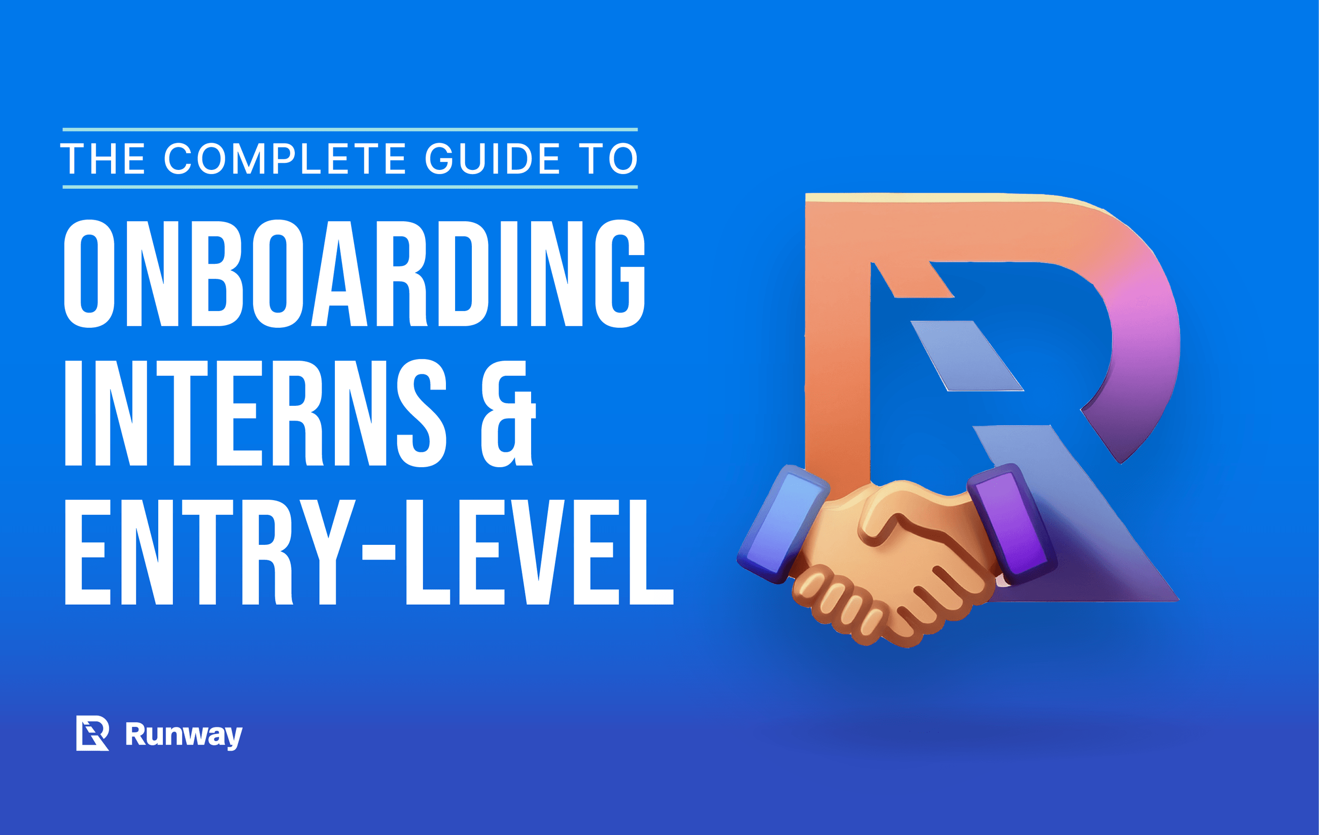 The Complete Guide to Onboarding Interns & Entry-Level Talent (2025 ...