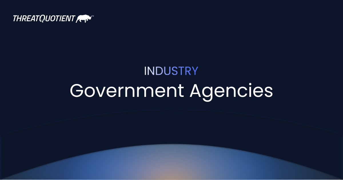 ThreatQ for Government Agencies I ThreatQuotient