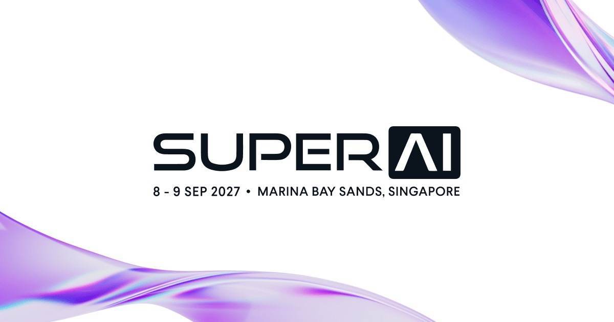 SuperAI | 8-9 September 2027 | Singapore