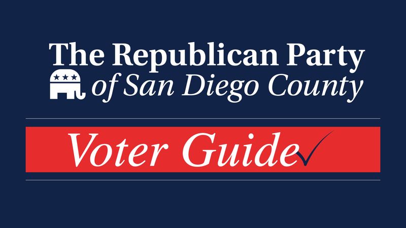 Republivan Party Of San Diego County San Diego County Voter Guide
