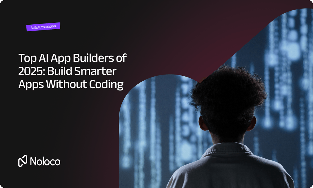 5 Best AI App Builders to Watch in 2025 (No-Code Included)