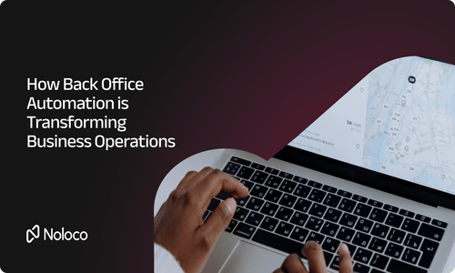 Back Office Automation: Streamline Operations & Cut Costs