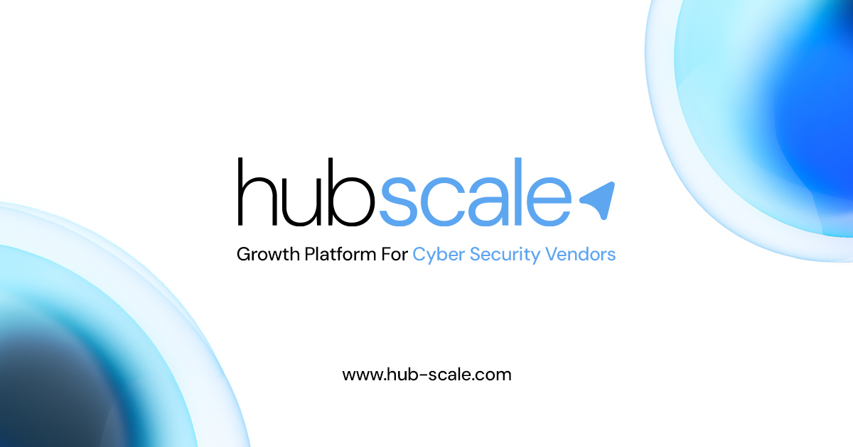 Hubscale | Growth Platform for Cybersecurity and AI Vendors