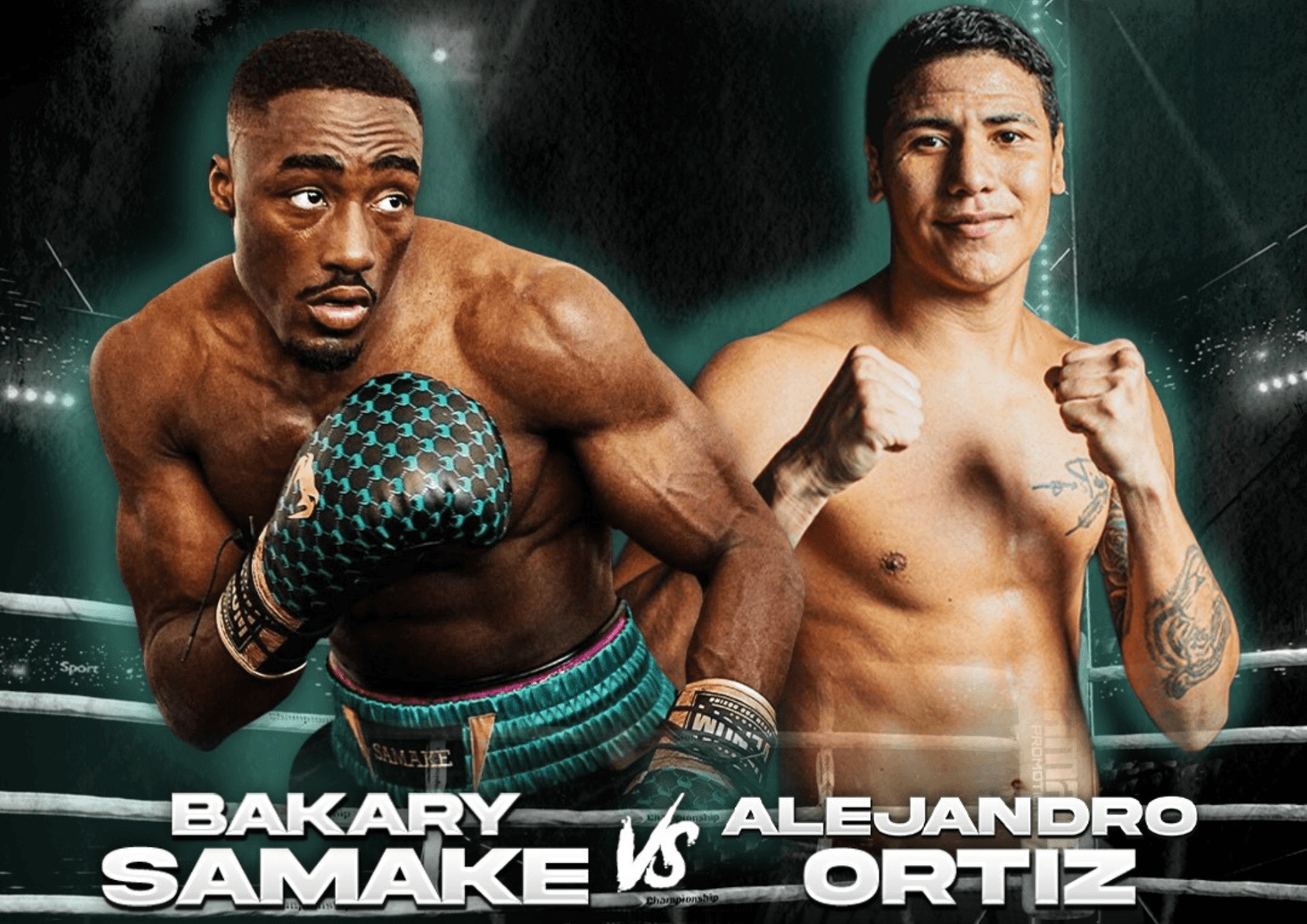 Où et quand regarder le combat Bakary Samake VS. Alejandro Ortiz