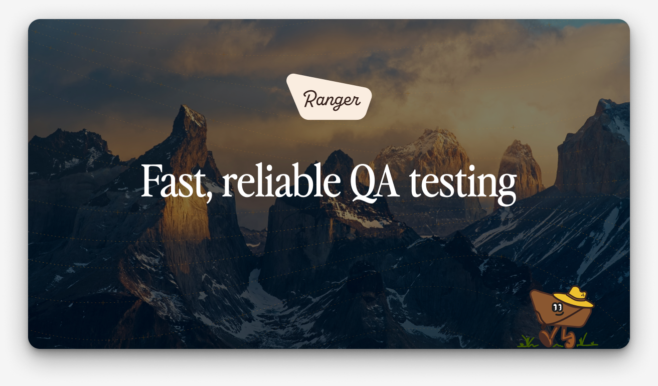 Ranger: Fast, reliable QA testing