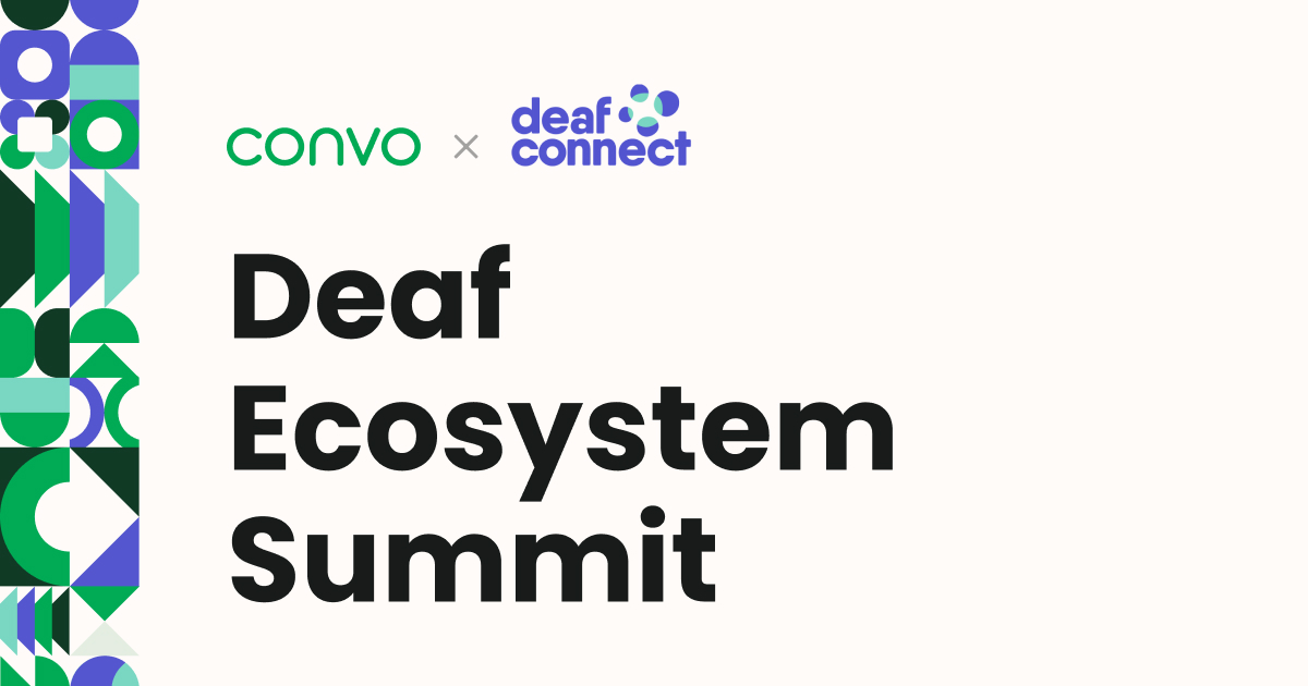 Deaf Ecosystem Summit 2025 by Convo & Deaf Connect