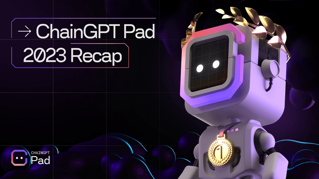 ChainGPT Pad 2023: A Year of Unprecedented Success in Web3