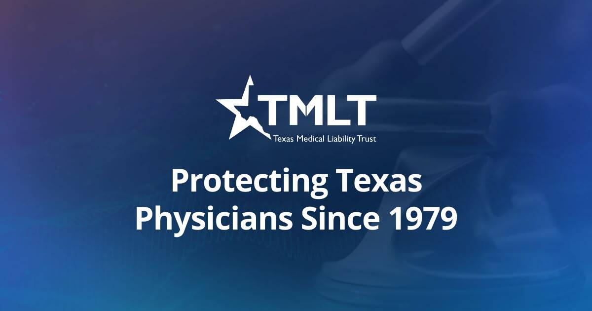 Texas Medical Liability Trust | TMLT