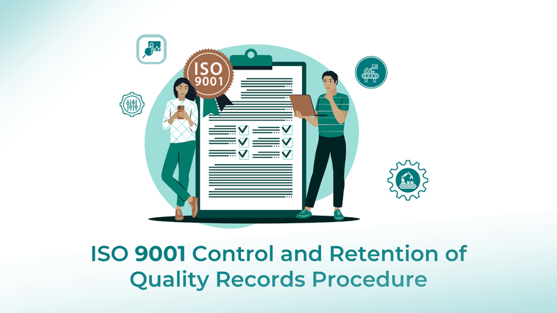 ISO 9001 Control and Retention of Quality Records Procedure