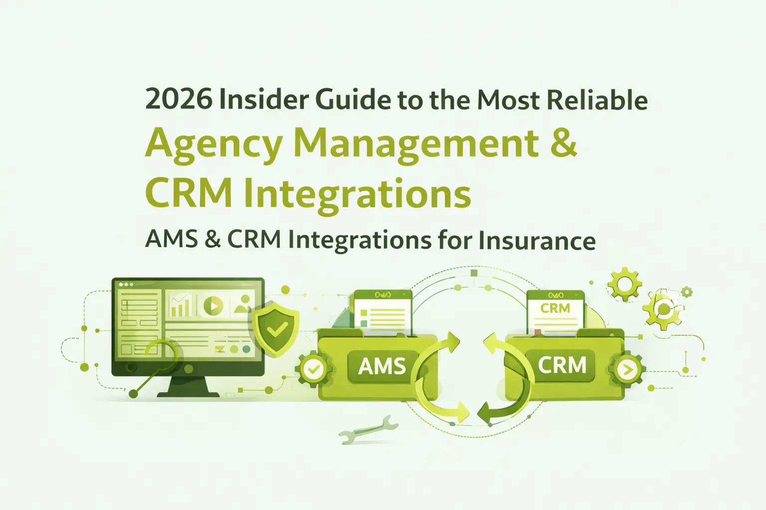 Best Insurtech Agency Management Integrations with CRM & Carrier APIs