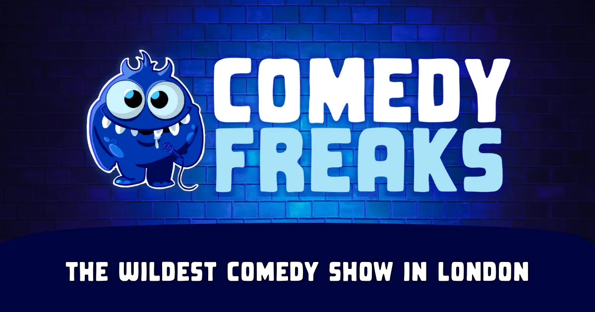 Best Comedy Club London Has to Offer - Comedy Freaks