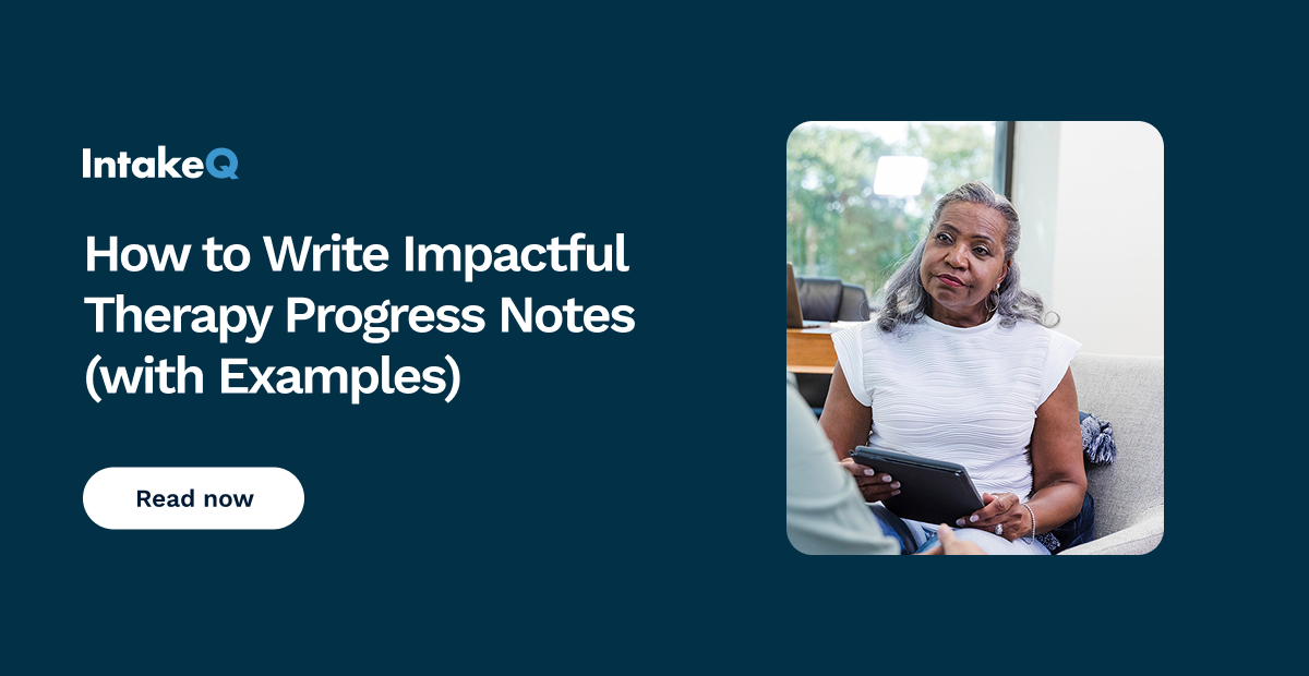 How to Write Impactful Therapy Progress Notes