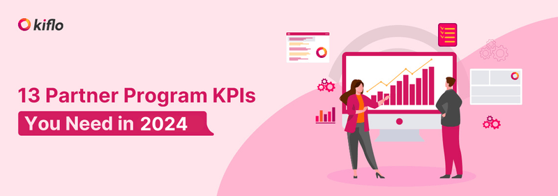 13 Strategic Partnership KPIs You Need in 2024 | Kiflo