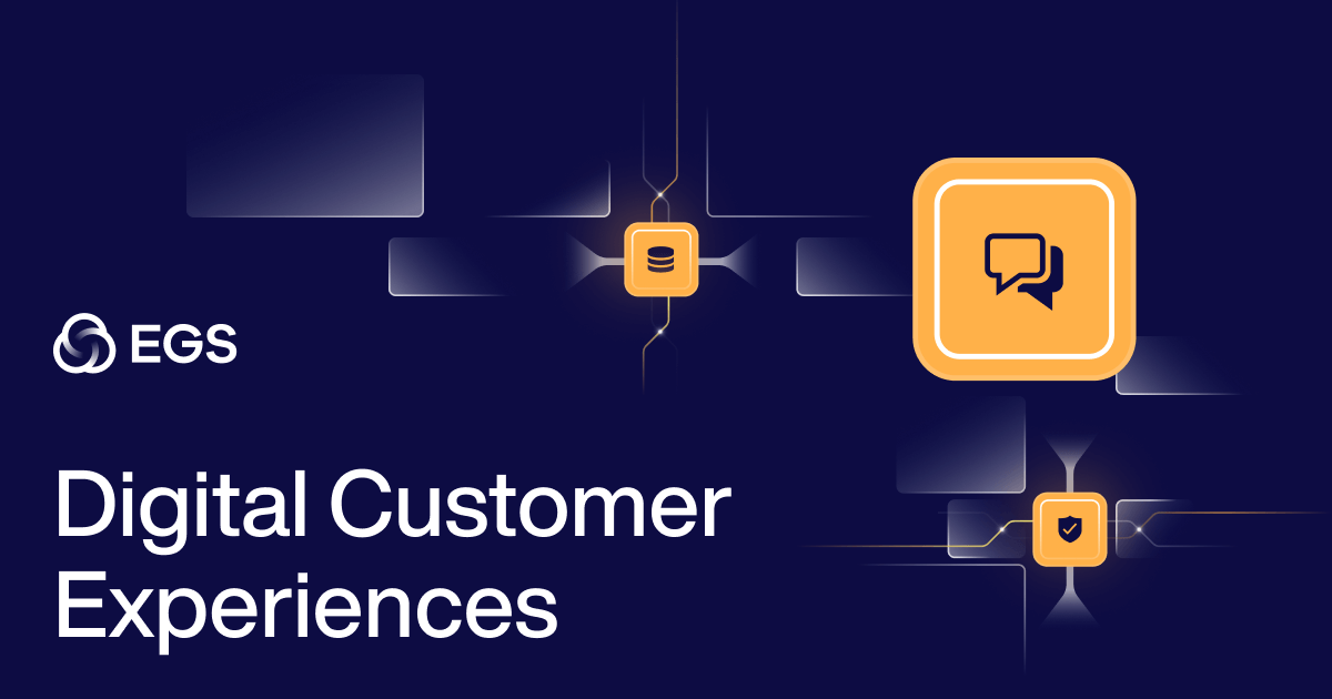 Digital Customer Experience powered by EGS