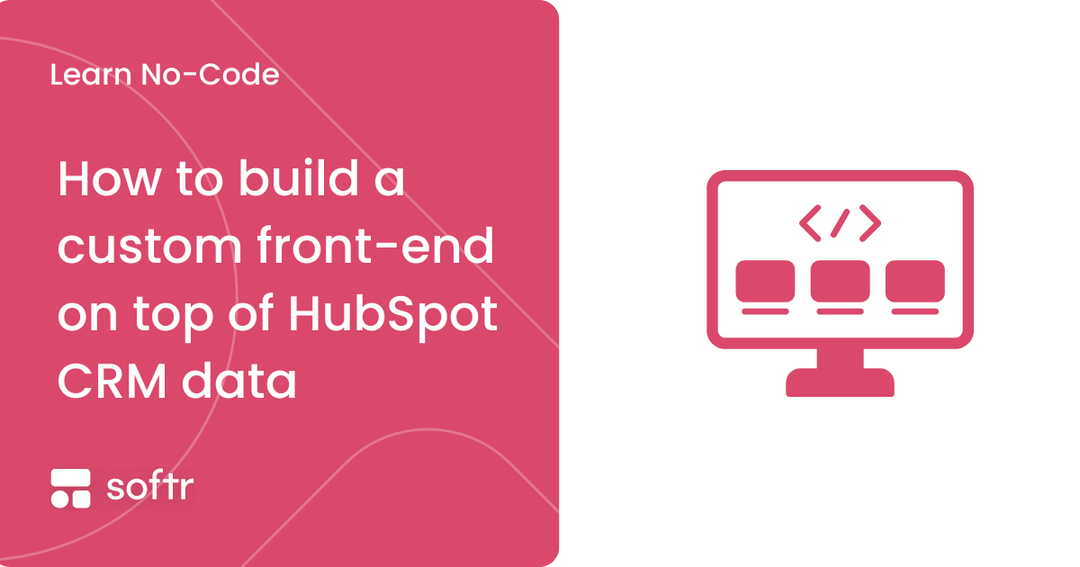 Building a custom front end on top of HubSpot CRM data — a step-by-step ...