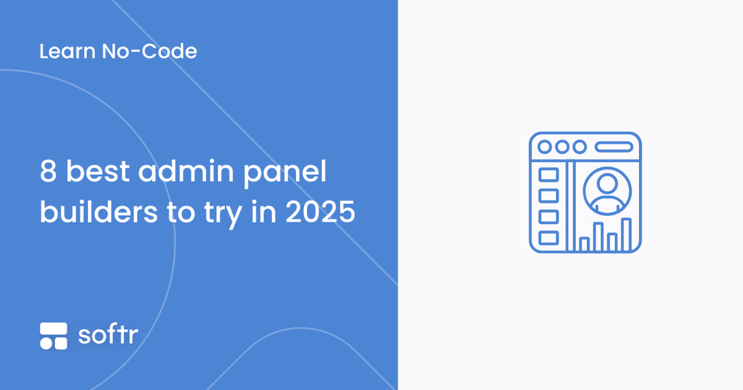 8 best admin panel builders to try in 2026