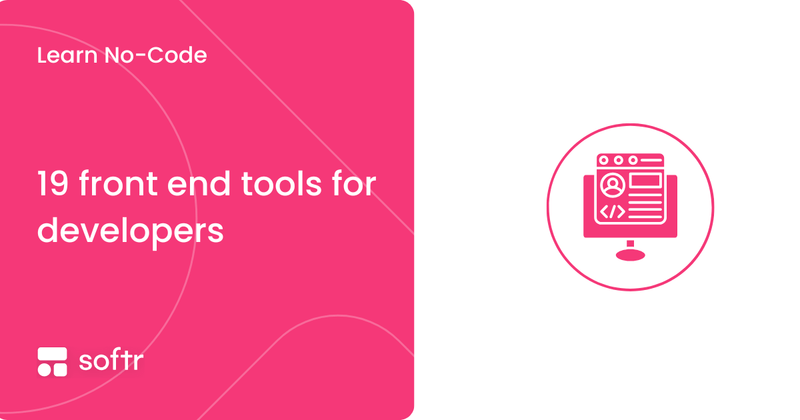 19 top front-end tools for developers in 2026