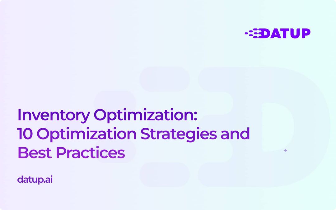 Inventory Optimization: 10 Strategies, Techniques & Best Practices [2026]