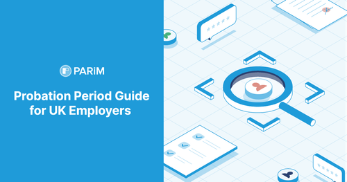 Probation Period Guide for UK Employers 2024 - Parim Workforce Software