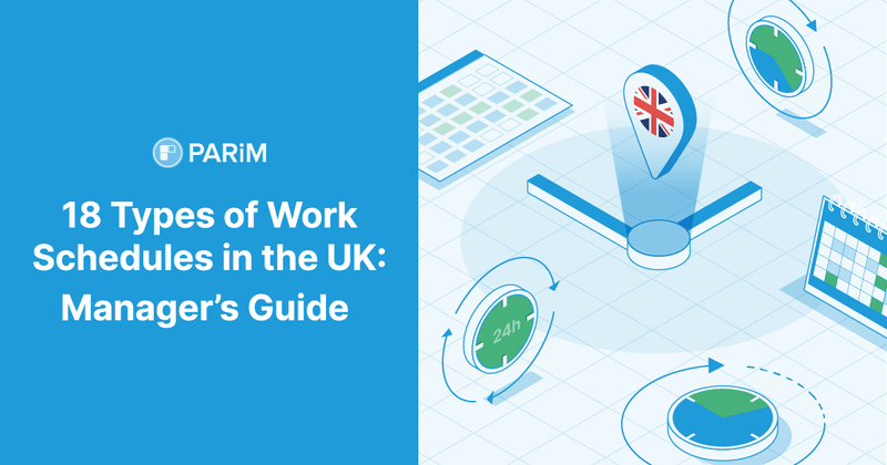 18 Types of Work Schedules in the UK: Manager’s Guide - Parim Workforce ...
