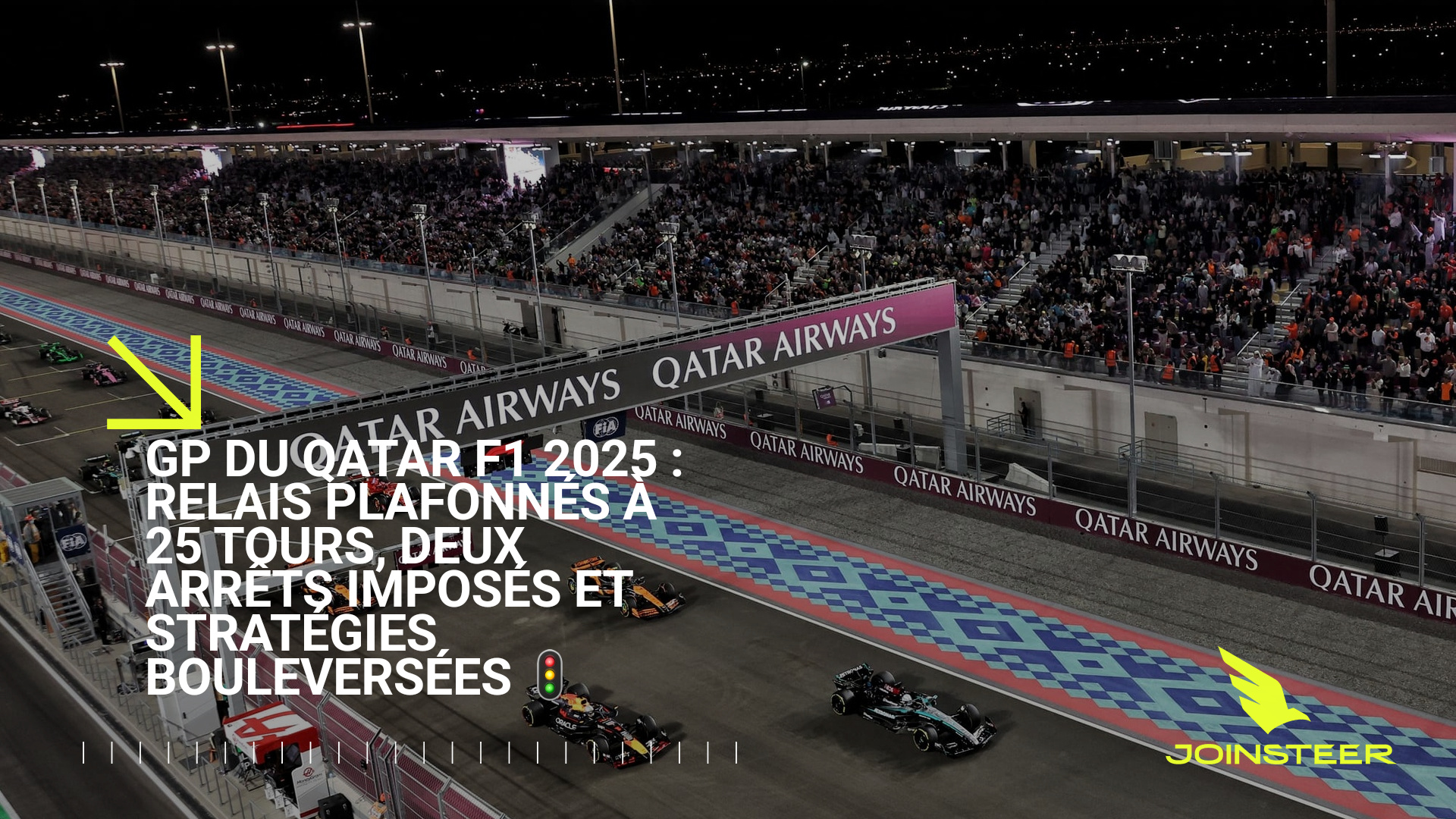 GP du Qatar F1 2025 : relais plafonnés à 25 tours, deux arrêts imposés ...