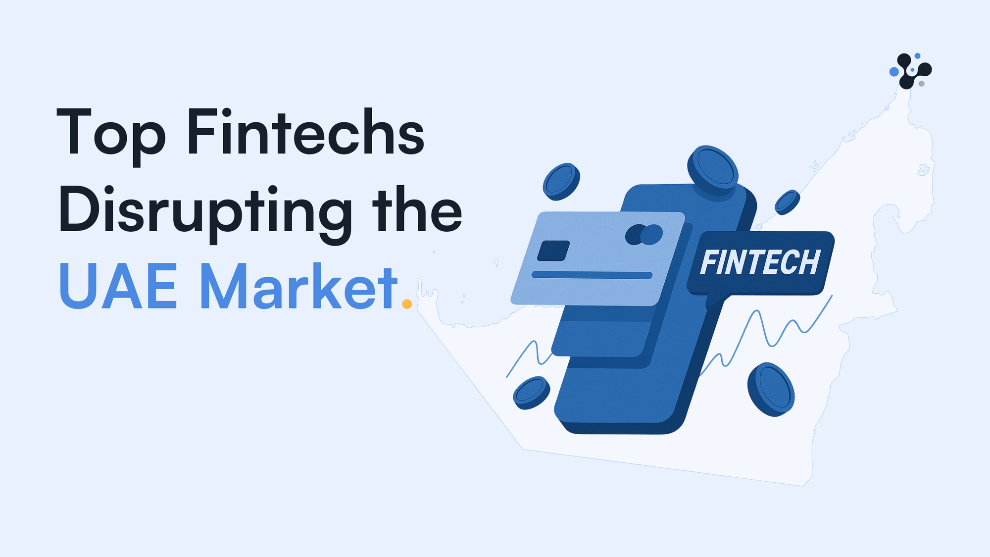 Top 11 Fintechs Disrupting the UAE Market