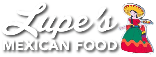 Lupe's Mexican Food | Poway, CA