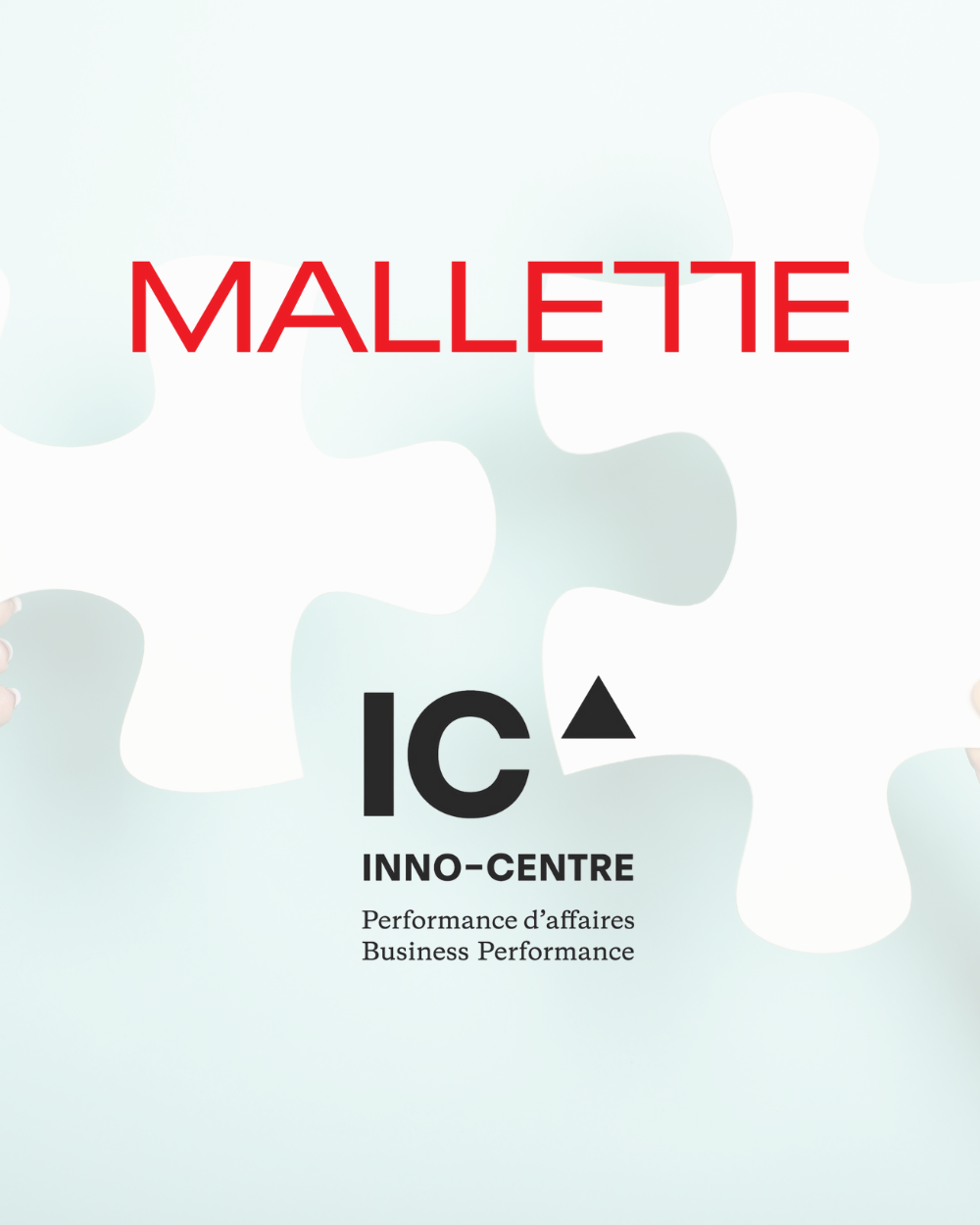 Inno-Centre | Inno-centre and Mallette: a strategic partnership at the service of Quebec ...
