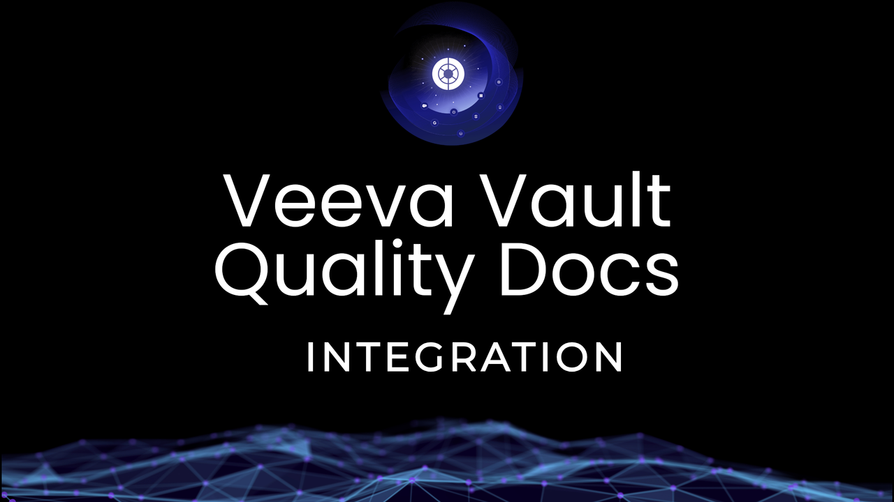 Veeva Vault Quality Docs Integration | Secure Quality Management